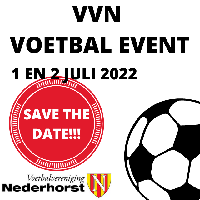 VVN VOETBAL EVENT 1 EN 2 JULI | VV Nederhorst